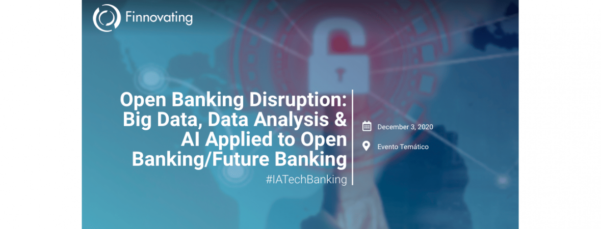 Open Banking Disruption: Big Data, Data Analysis & AI Applied to Open ...